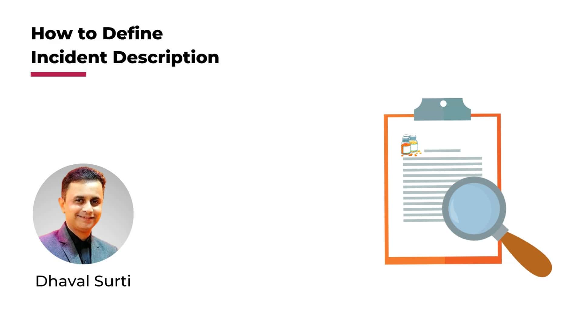 How to Define An Incident Description? – PharmaState Academy
