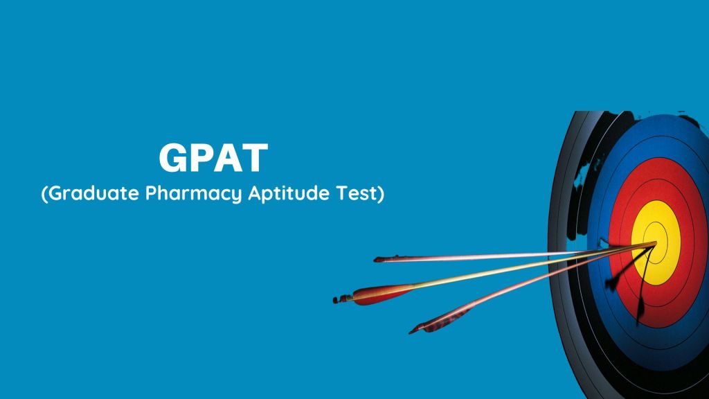 GPAT 2022-23: Eligibility Criteria & Exam Pattern - How to apply for GPAT