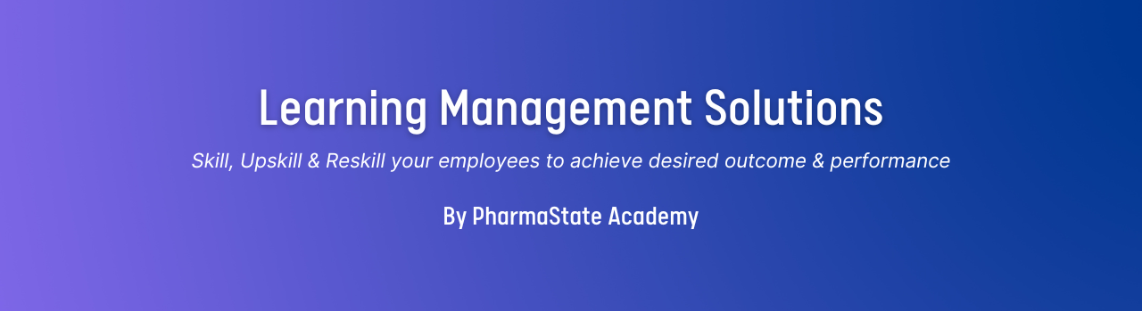Learning Management Solutions for Pharma Industry |Pharma LMS